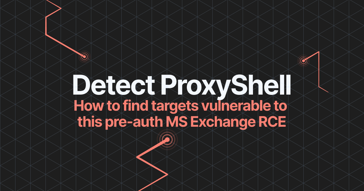 Detect ProxyShell (pre-auth Microsoft Exchange RCE) with Pentest-Tools ...