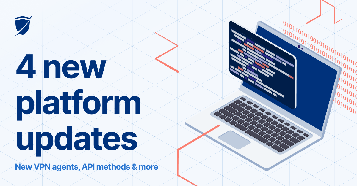 New VPN agent formats, API methods, filters & other updates | Pentest ...